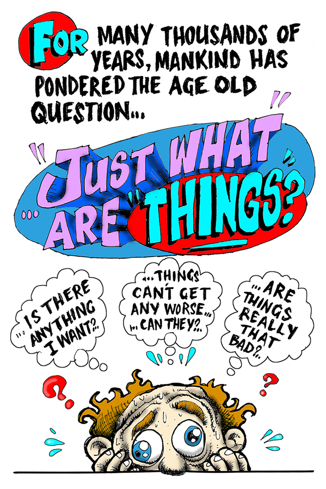 WhAt aRe THiNg?! - An exploration into the true nature of THINGS by ...